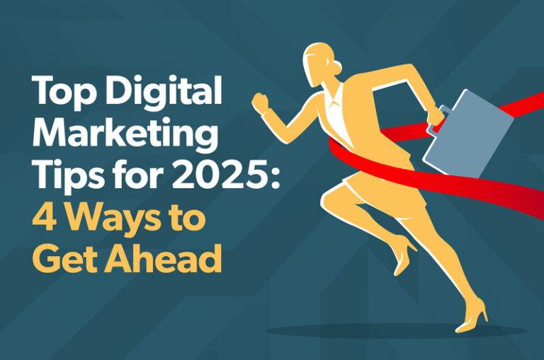 Top Digital Marketing Tips for 2025: 4 Ways to Get Ahead - Creative Noggin